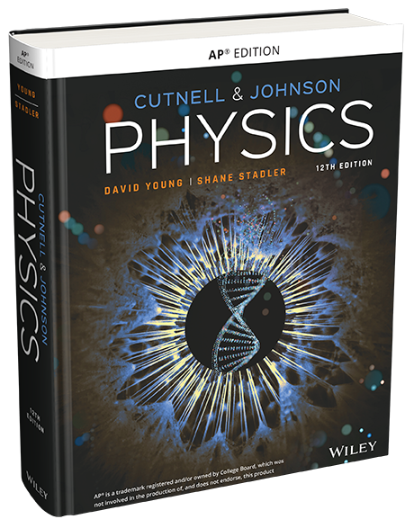 Cutnell & Johnson Physics, AP Edition, 12th Edition